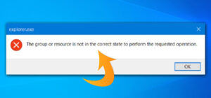 [Fix] The Group or Resource Is Not In The Correct State To Perform The ...