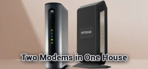 Can You Have Two Modems in One House (Preferability and Connectivity ...